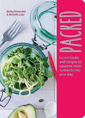 Packed : Lunch Hacks to Squeeze More Nutrients into Your Day by ...