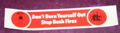 Retro Sticker - Dont Burn Yourself Out - Stop Bush Fires | eBay Australia