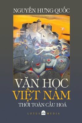 Hung Quoc Nguyen VĂn HỌc ViỆt Nam ThỜi Toàn CẦu Hóa (Poche) | eBay