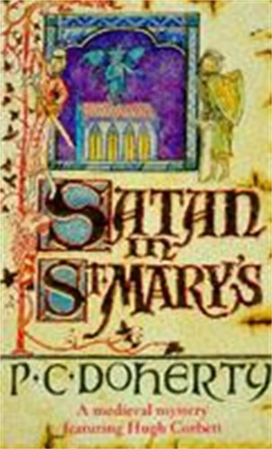 Paul Doherty | Satan in St Mary's (Hugh Corbett Mysteries, Book 1 ...