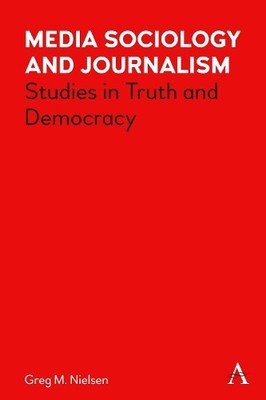 Greg Nielsen Media Sociology and Journalism (Tascabile) | eBay