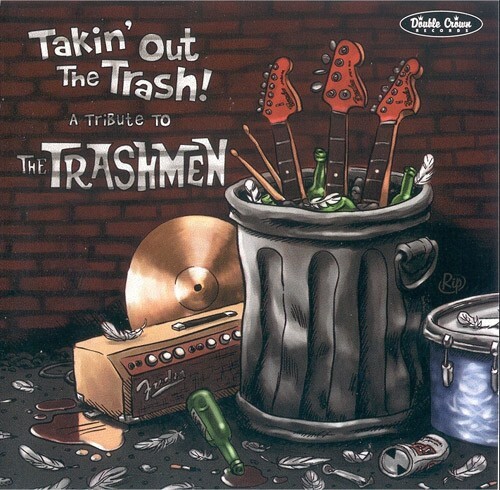 "Takin' Out The Trash: A Tribute To The Trashmen" [1999 Double Crown CD ...