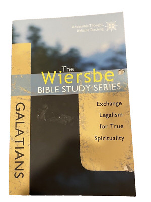 Galatians. The Wiersbe Bible Study Series: Exchange Legalism for True ...