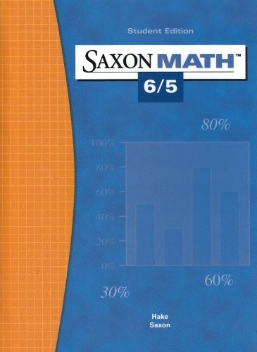 SAXON MATH 6/5: STUDENT EDITION 2004 By Saxon Publishers - Hardcover ...
