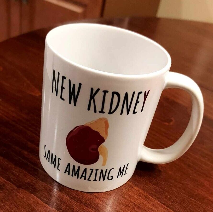 NEW Kidney coffee mug - New Kidney Same Amazing Me Inspiration Mug | eBay