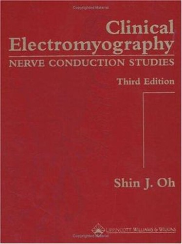 Clinical Electromyography : Nerve Conduction Studies Hardcover Sh ...