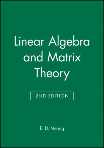 Linear Algebra and Matrix Theory by E. D. Nering (1991, Trade Paperback ...