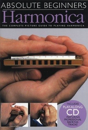 Absolute Beginners: Harmonica (compact Edition) - Book/CD/instrument Pack by Music Sales Ltd ...