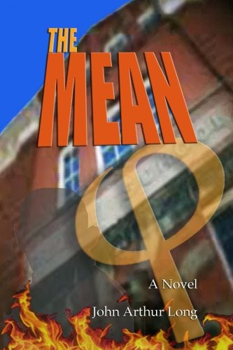 THE MEAN By John Arthur Long **BRAND NEW** 9780989765114| eBay