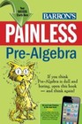 Painless Pre-Algebra; Barron's Painless - 9780764145889, paperback, Ed ...
