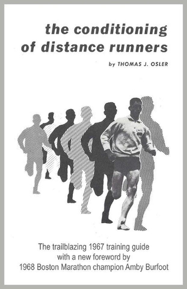 The Conditioning of Distance Runners by Thomas J. Osler (English ...