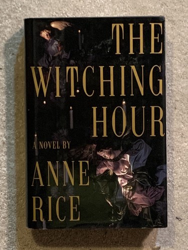 The Witching Hour by Anne Rice (1990) HC.DJ. Signed First Edition ...