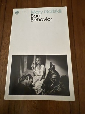 Bad Behavior By Mary Gaitskill - Penguin Modern Classics 9780241383100 ...