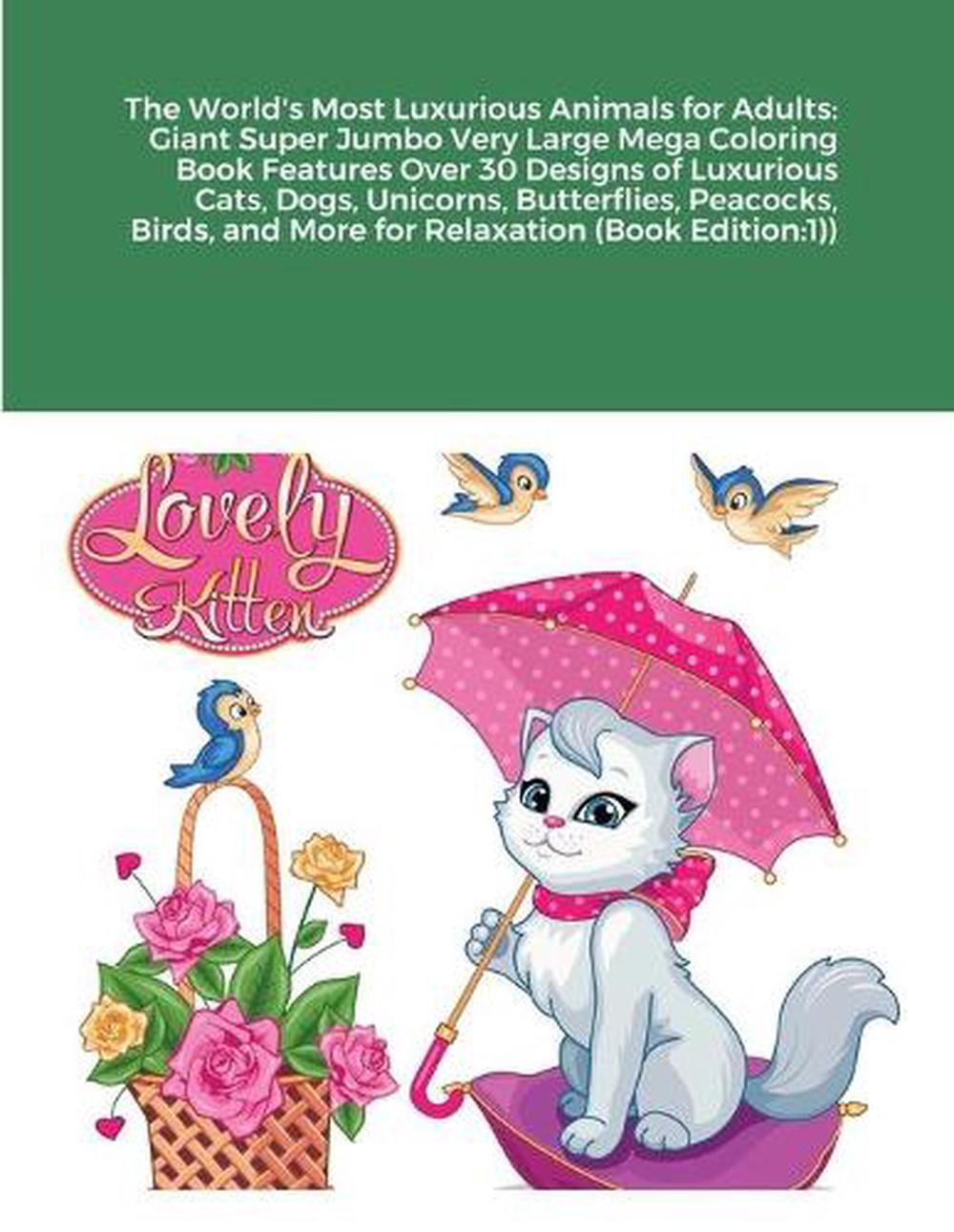 The World's Most Luxurious Animals for Adults: Giant Super Jumbo Very ...