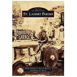 Images of America Ser.: St. Landry Parish by Not Available (2013, Trade ...