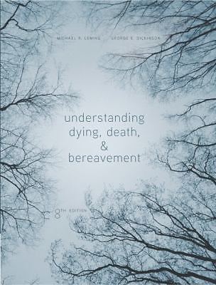 Understanding Dying, Death, and Bereavement 9781305094499| eBay
