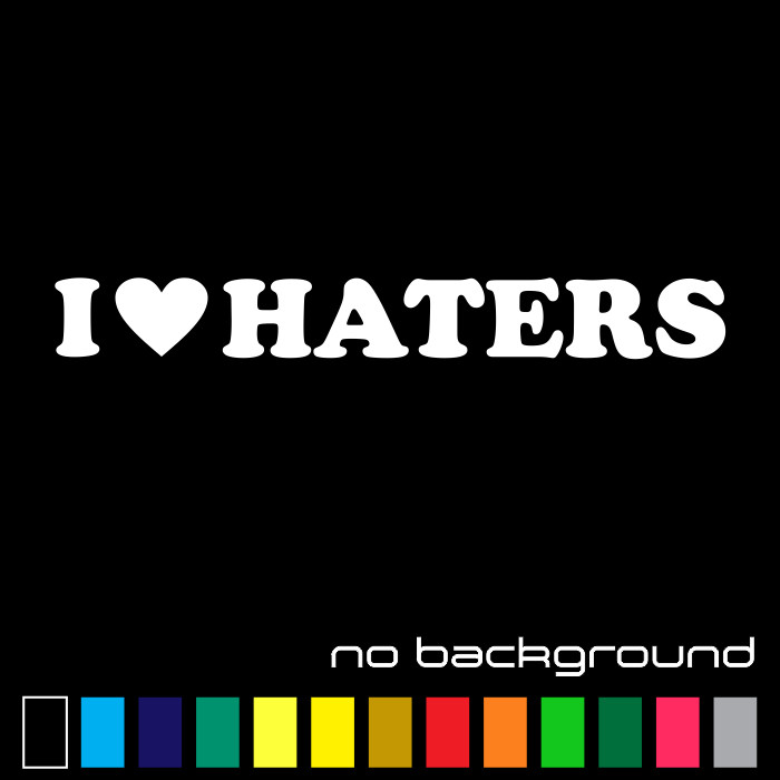 I Love Haters Sticker Vinyl Decal - Funny Heart Car Window Bumper ...