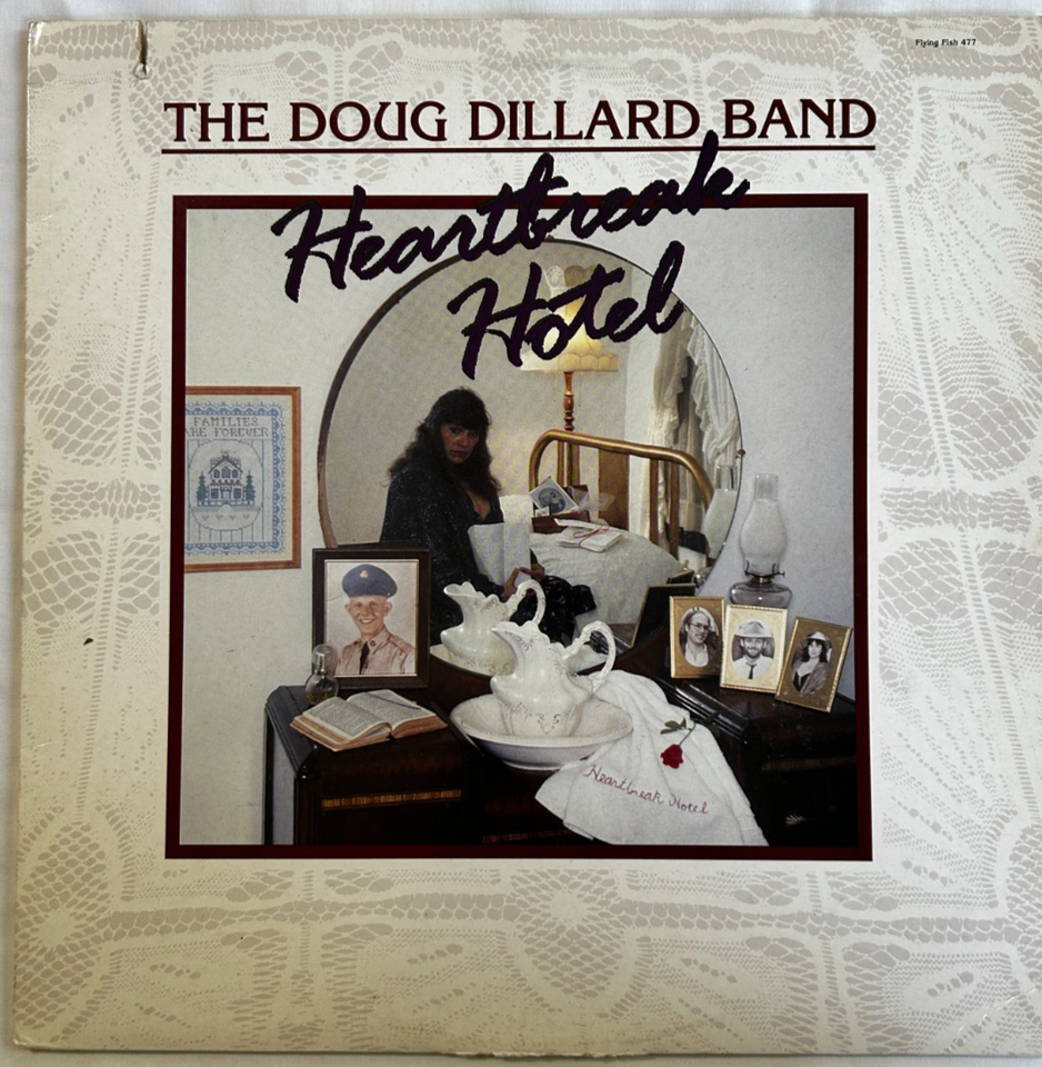 The Doug Dillard Band - Heartbreak Hotel - OG 1988 Flying Fish LP ...