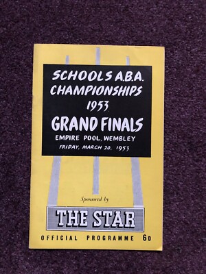 Boxing programme 20th March 1953 Schools A.B.A. Championships 1953 ...