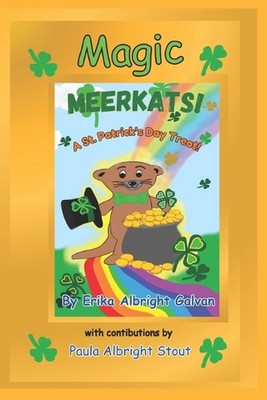 Magic Meerkats!: A St. Patrick's Day Treat! by Paula Albright Stout ...