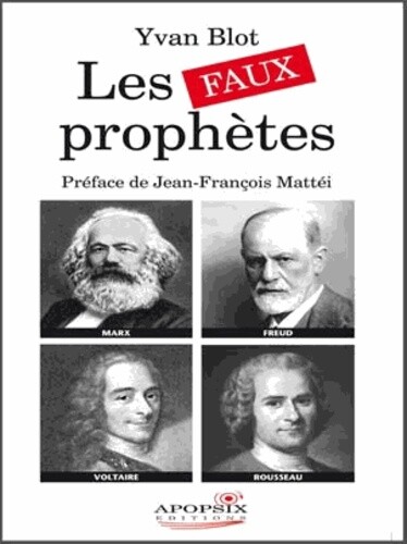 Les faux prophetes, Yvan Blot et Jean-Francois Mattei | eBay