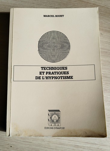 Techniques et pratiques de l'hypnotisme - Marcel Rouet | eBay