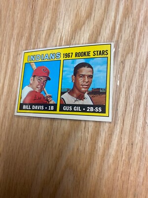 1967 Topps Rookie Stars Cleveland Indians Bill Davis & Gus Gil Card ...