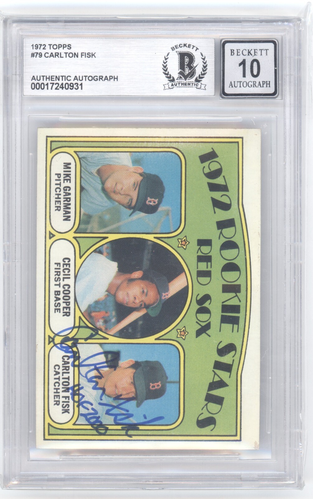 CARLTON FISK SIGNED "HOF 2000" 1972 TOPPS ROOKIE #79 BAS BGS 10 AUTO ...