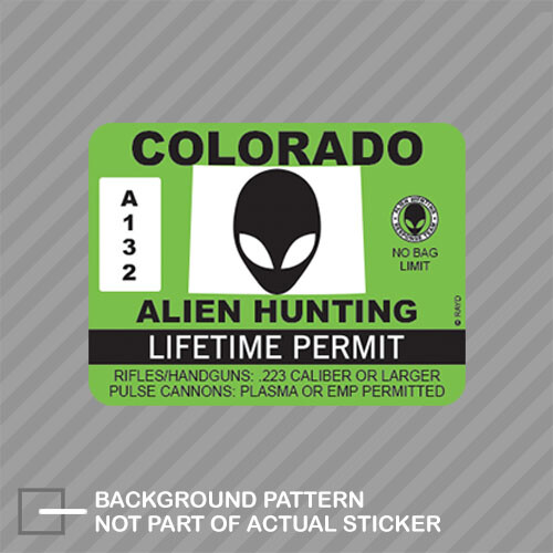 Colorado Alien Hunting Permit Sticker Decal Vinyl UFO CO | eBay