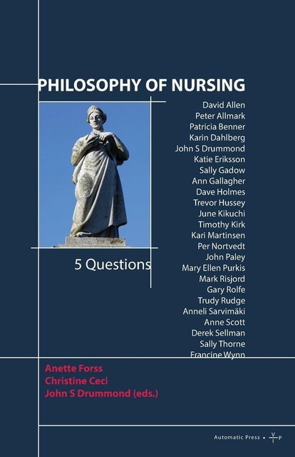 Philosophy of Nursing von Christine Ceci Anette Forss John S. Drummod ...