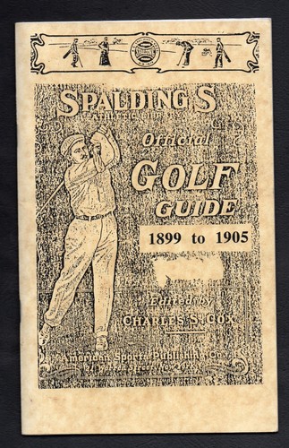 SPALDING'S OFFICIAL GOLF (EQUIPMENT) GUIDE 1899-1905 Reproduction | eBay