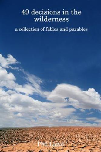 49 Decisions in the Wilderness by Phil Lloyd (2015, Trade Paperback ...