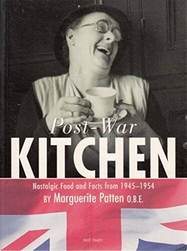 Post-War Kitchen : Nostalgic Food and Facts from 1945-1954 - Paperback ...