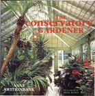 Conservatory Gardener By Anne Swithinbank. 9780711218277 9780711218277 ...