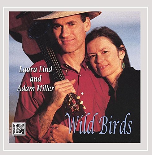 LAURA LIND AND ADAM MILLER - Wild Birds - CD - **Mint Condition** 783707387321 | eBay