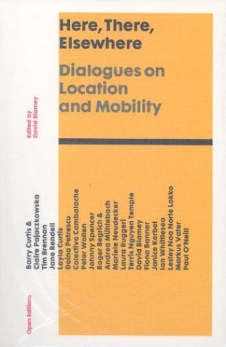 Here, There, Elsewhere: Dialogues on ..., Blamey, David | eBay