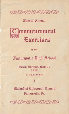 Commencement Exercises, Factoryville High School, Factoryville PA 1912 ...