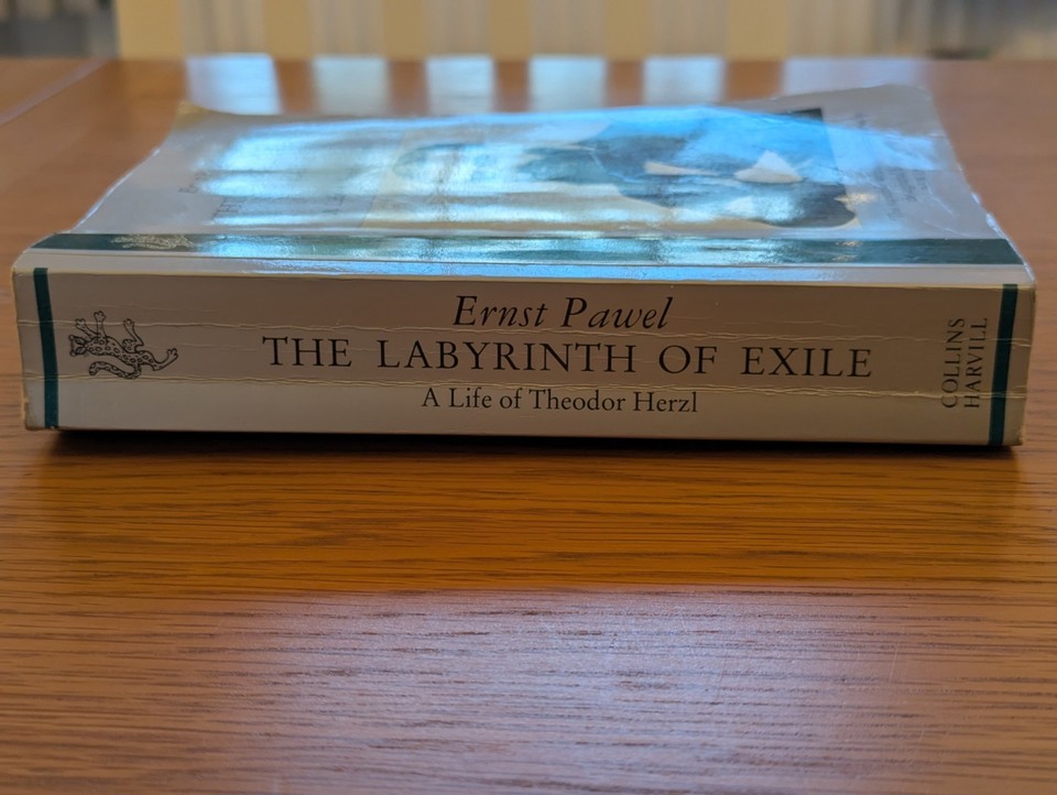 The Labyrinth Of Exile - A Life Of Theodore Herzl - By Ernst Pawel ...