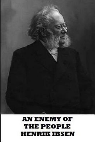 An Enemy of the People by Henrik Ibsen 9781481056946| eBay