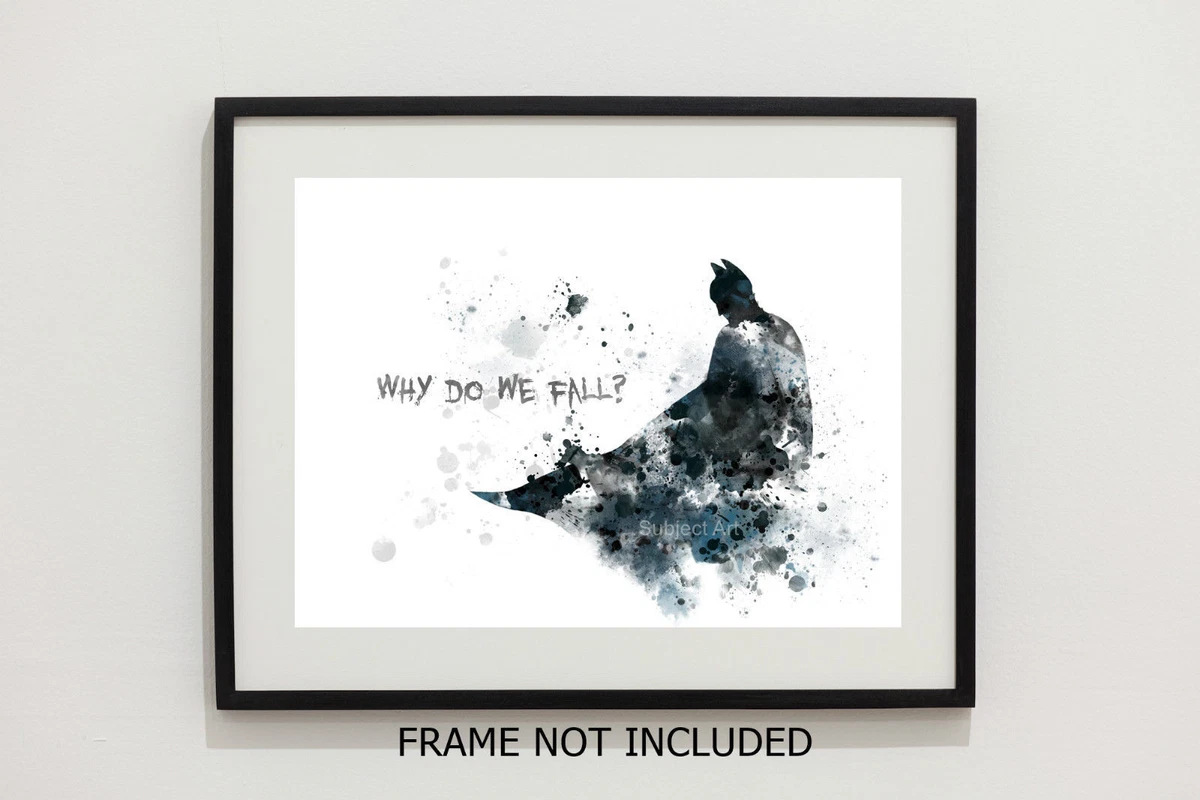 Why Do We Fall Batman