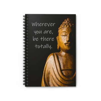 Wherever you are, be there totally | Zen Spiral Journal | eBay