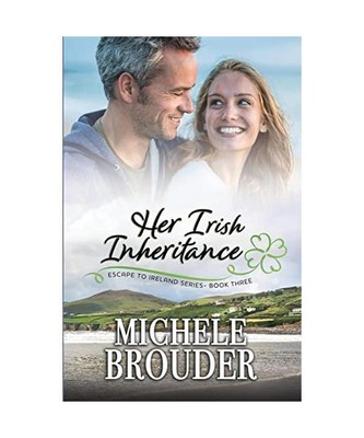 Her Irish Inheritance (Escape to Ireland, Book 3), Michele Brouder | eBay