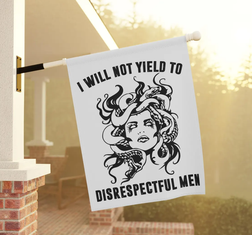 Floral I Will Not Yield To Disrespectful Men Garden Flag, Fdt Flag | eBay