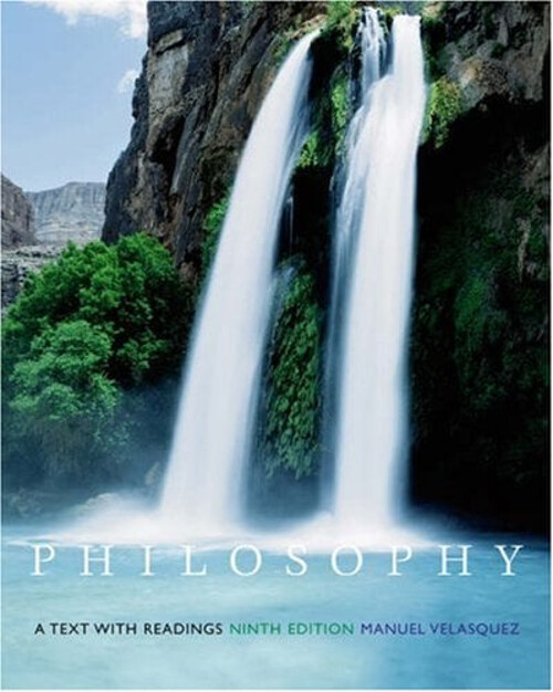 Philosophy : A Text with Readings by Manuel Velasquez (2004, Trade ...