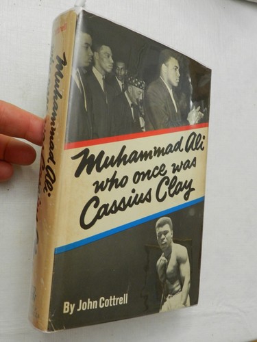 1967, Muhammad Ali Who Once Was Cassius Clay by John Cottrell, HBw/dj ...