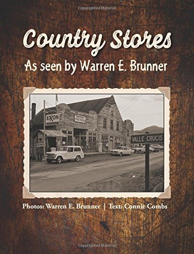 Country Stores As Seen By Warren E. Brunner 9781544666556 Fast Free ...
