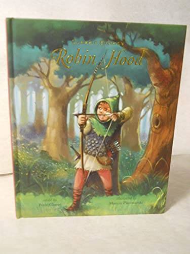 Robin Hood. Classic Stories - Hardcover By Clover, Peter, reteller ...