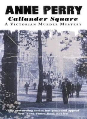Callander Square (A Victorian Murder Mystery) By Anne Perry | eBay