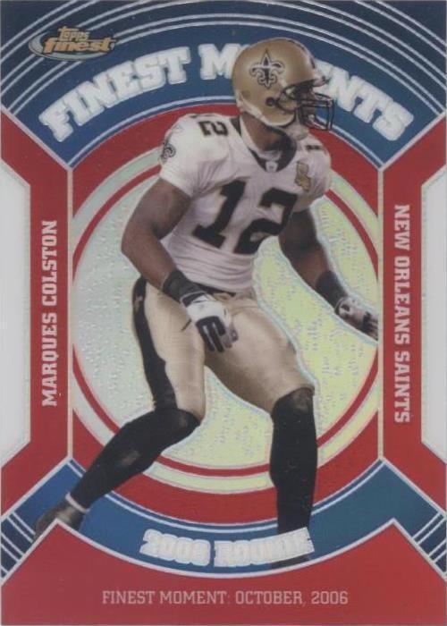 2007 Topps Finest - Rookie Finest Moments Marques Colston #RFM-MC ...