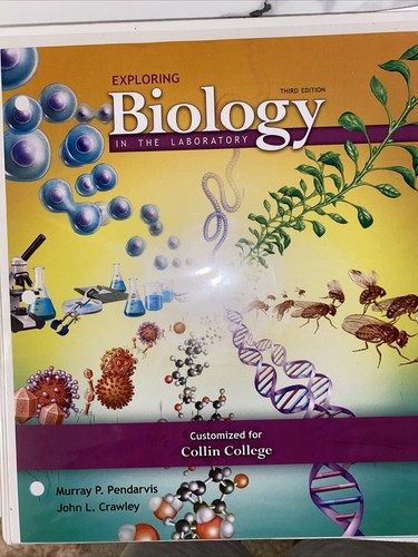 Exploring Biology in the Laboratory 3th Ed.Custom for Collin College ...